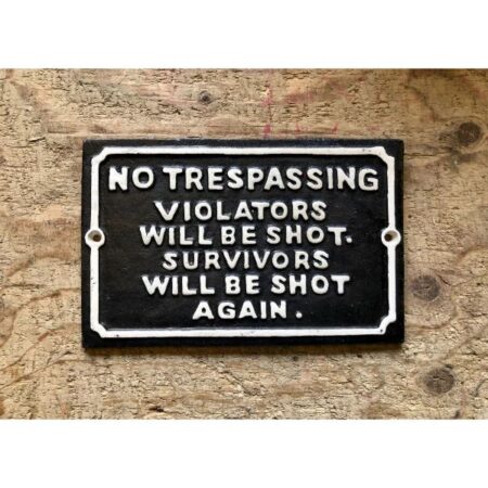 No Trespassing - Shot Again - HS264 - Kilkenny Architectural Salvage ...